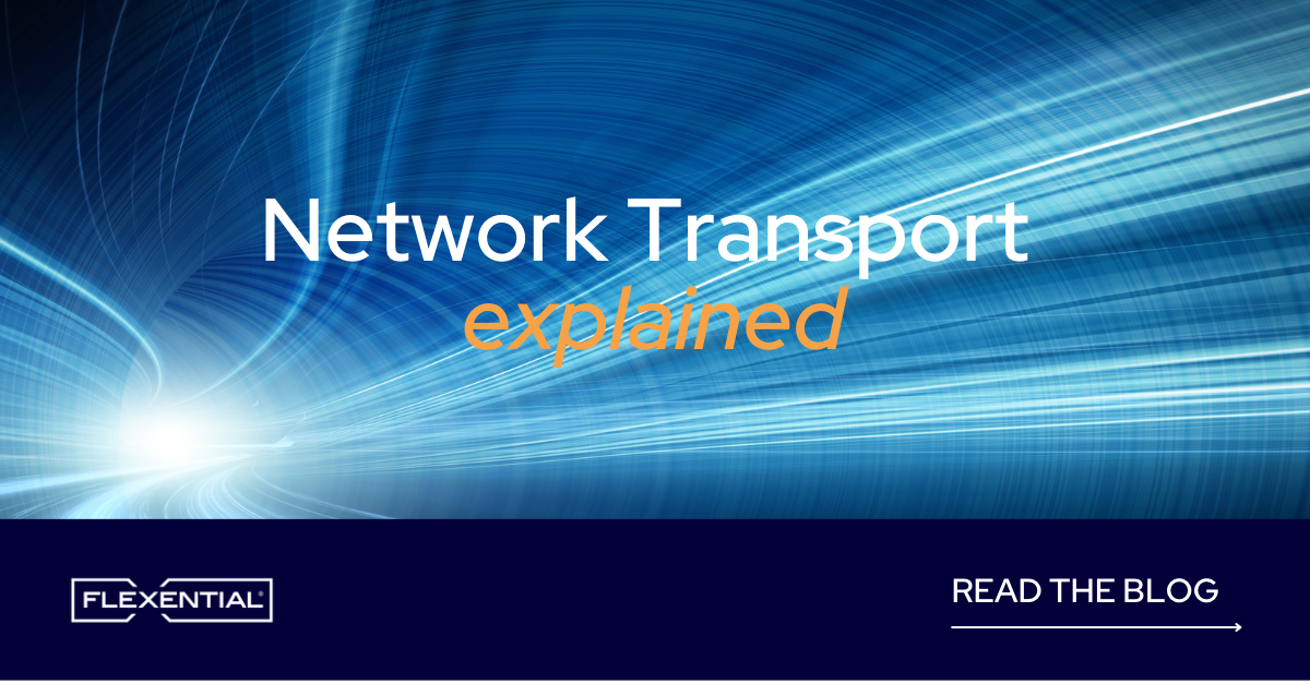 Network Transport explained | Flexential